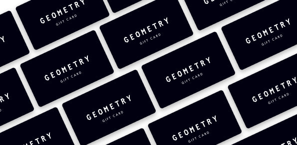 Geometry E-Gift Cards – GEOMETRY